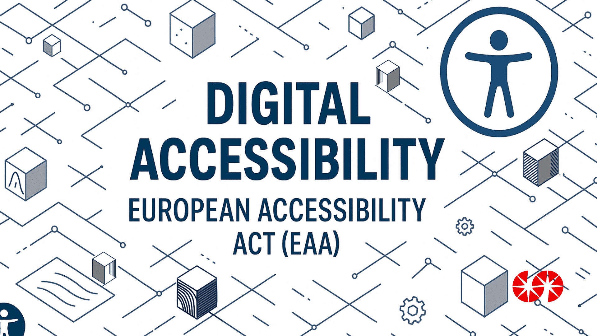 EAA European Accessibility Act: from Obligation to Opportunity